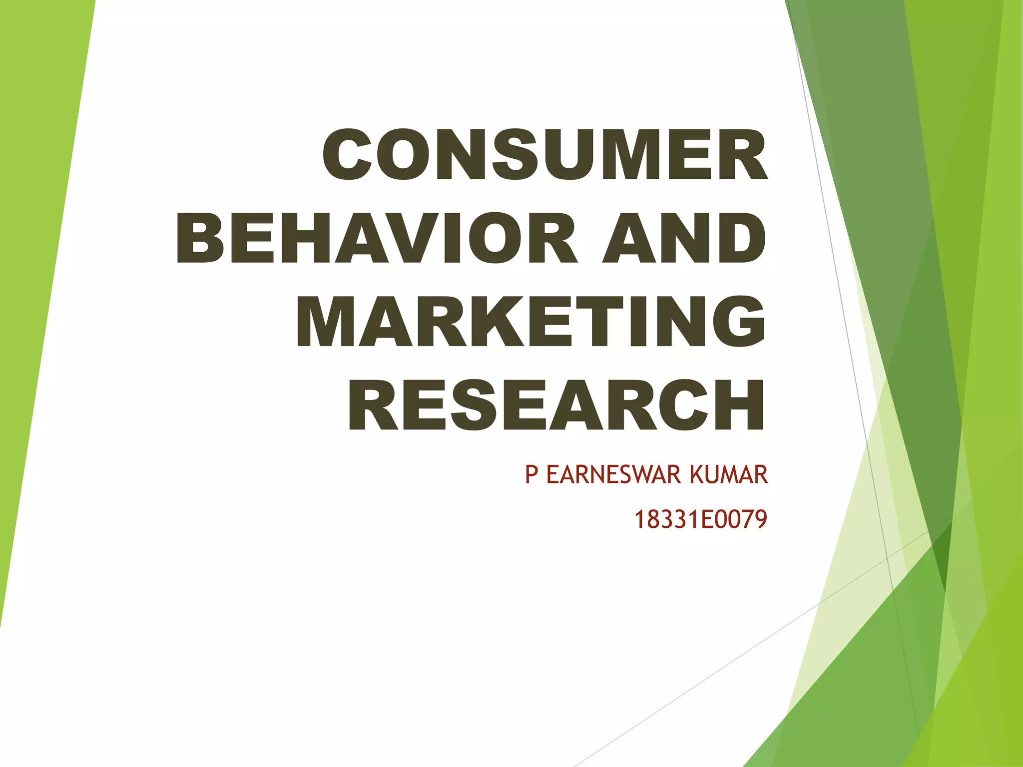 Consumer bhavior and market research | PPT