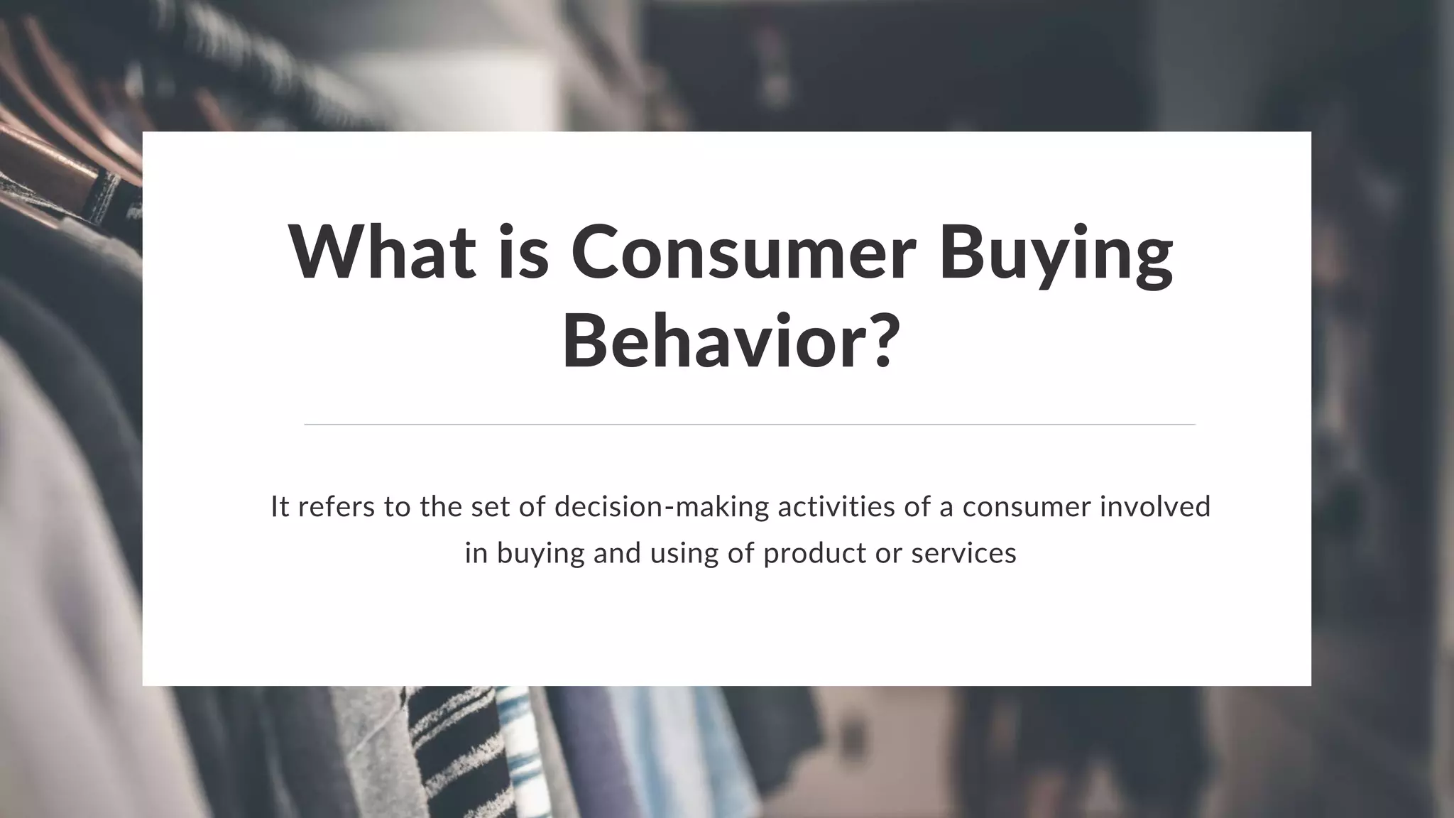 Consumer buying behavior | PPTX