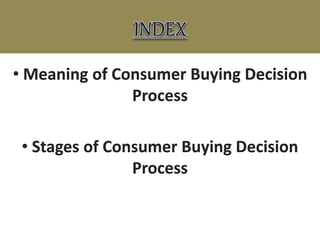 Presentation On Consumer Buying Decisions Process | PPTX