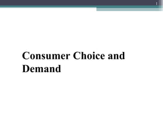 Consumer choice and demand | PPT