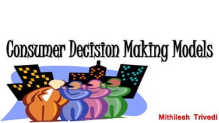 Consumer Decision Making Model