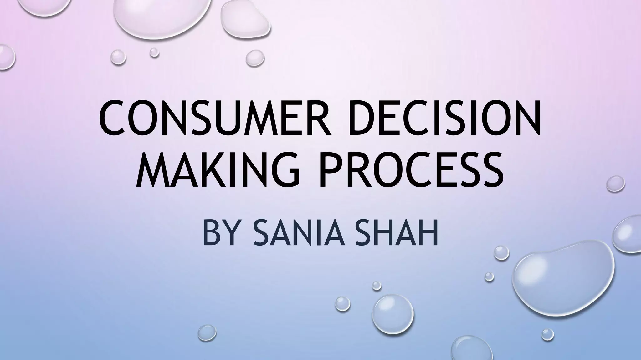 Consumer decision making process | PPTX