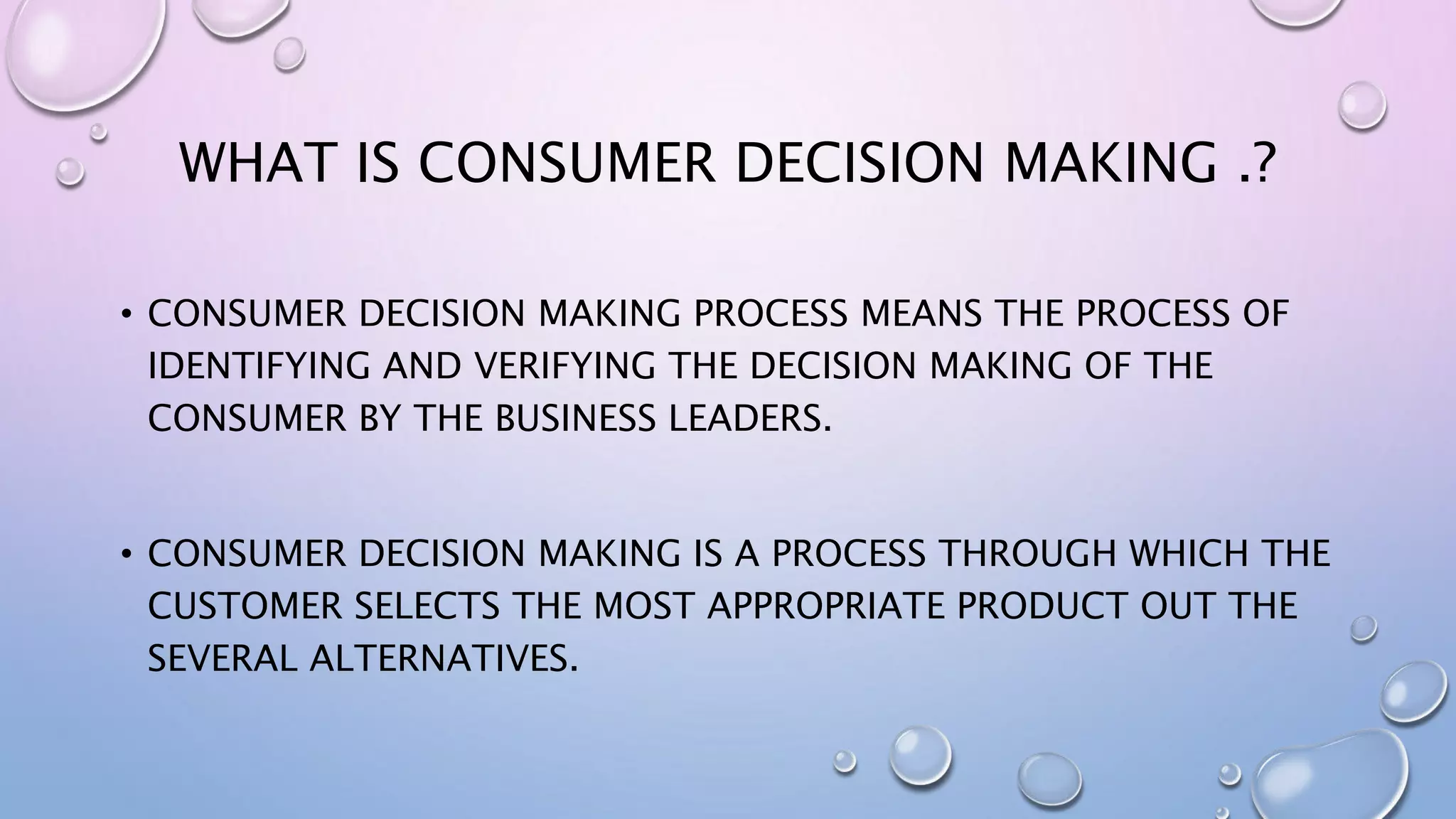 Consumer decision making process | PPTX