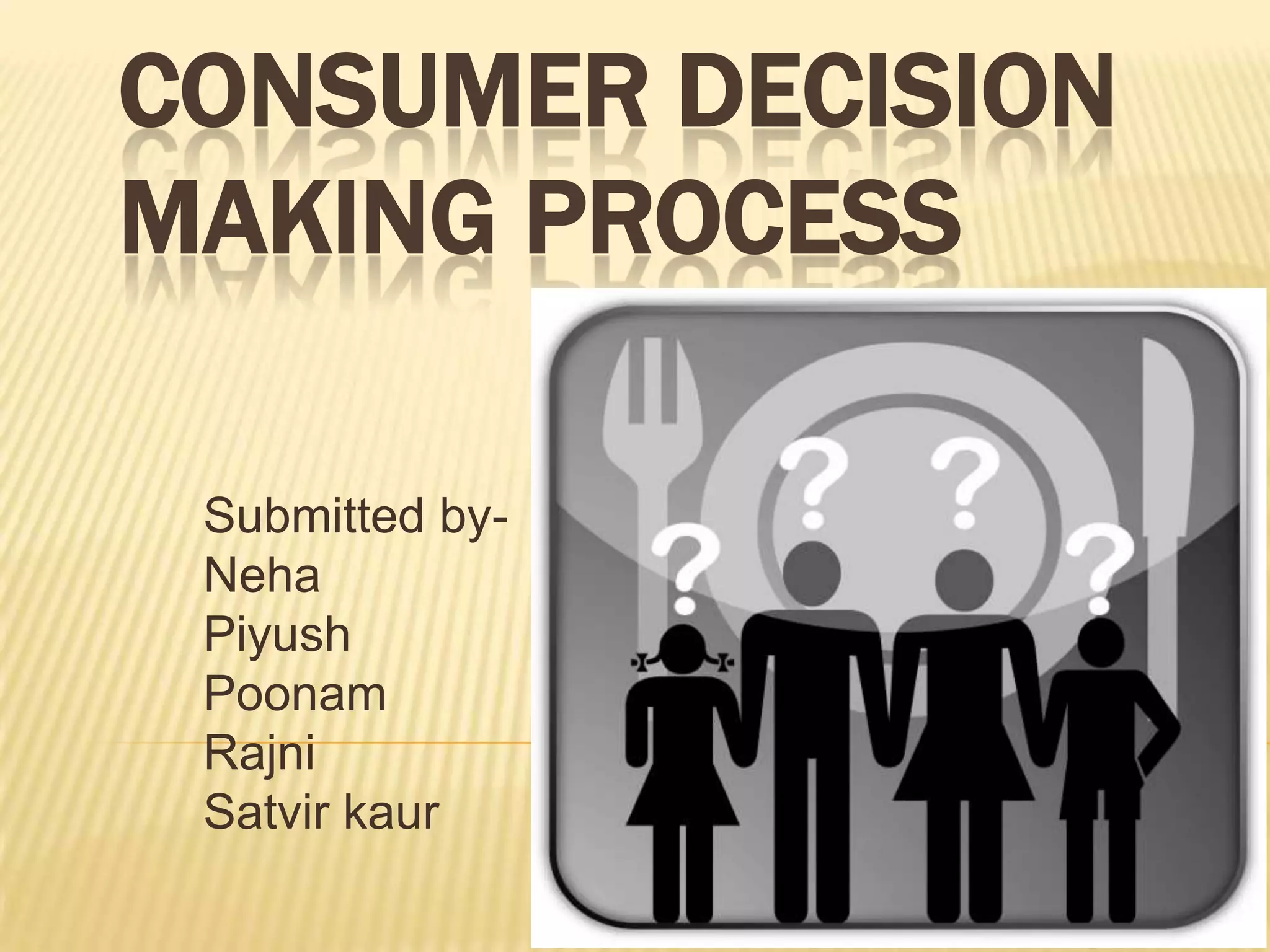 Consumer decision making process | PPTX