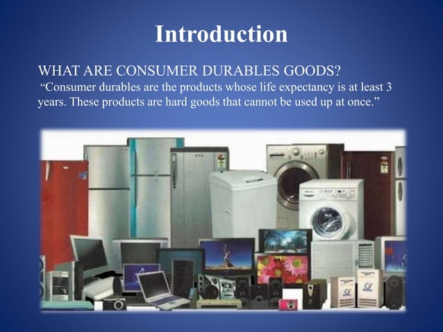 Consumer durable goods | PPTX | Home Appliances | Home & Garden