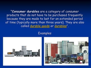 Consumer Durable Goods