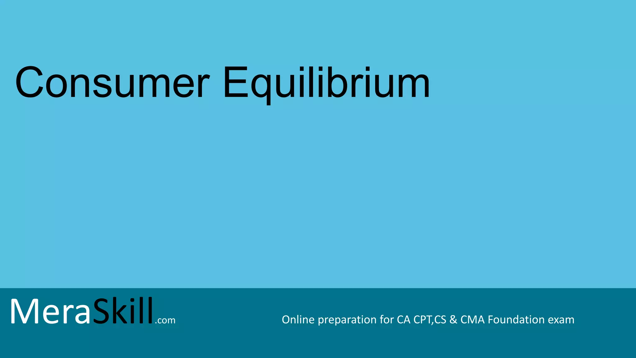 Consumer equilibrium | PPTX