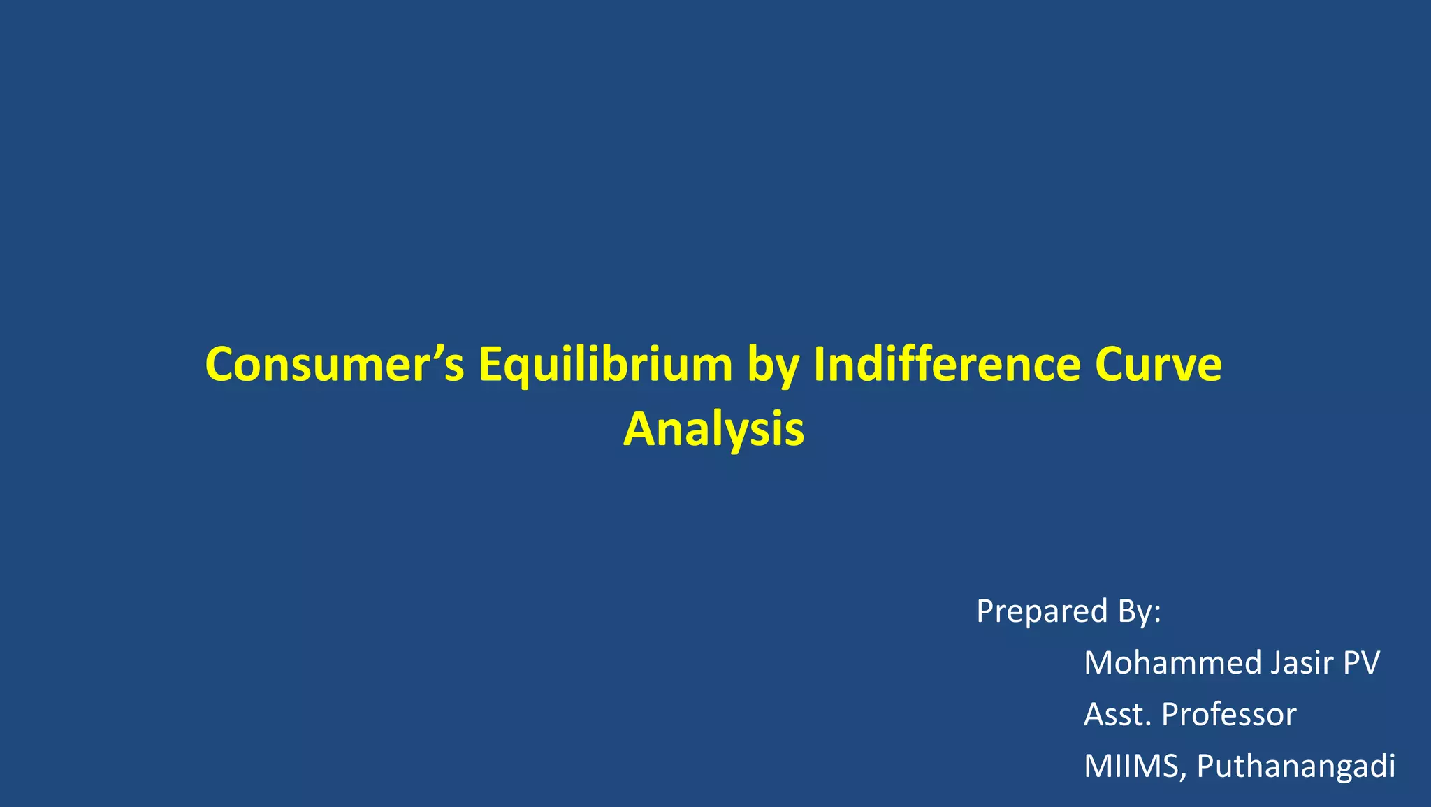 Consumer Equilibrium by Indifference Curve Analysis | PPTX