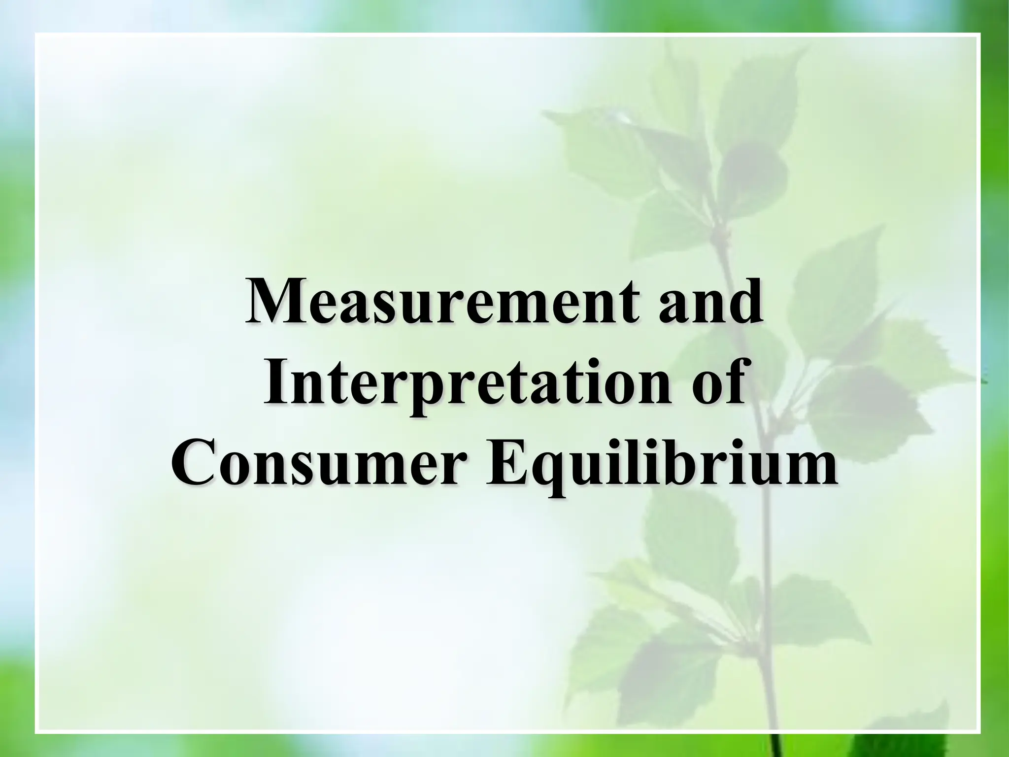 Consumer Equilibrium and Market Demand.ppt