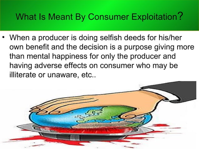 Consumer exploitation | PPT | Consumer Issues | Business