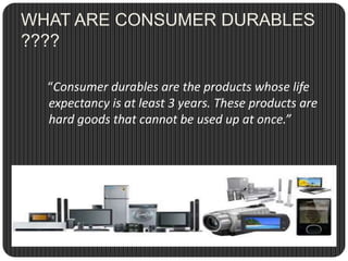 Consumer Durables | PPTX