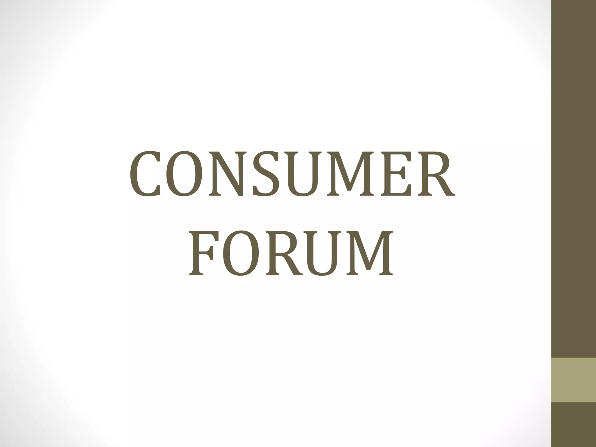 Consumer forum | PPTX