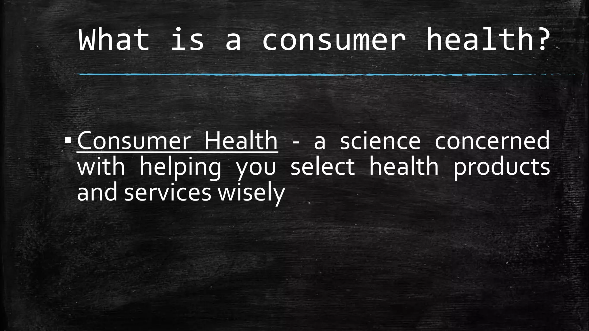 Consumer Health - Health 10.pptx