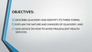 CONSUMER HEALTH-QUACKERY.pptx