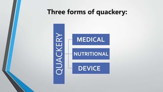 CONSUMER HEALTH-QUACKERY.pptx