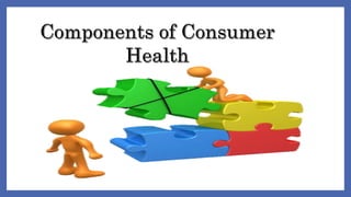 Consumer health education | PPTX