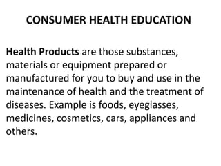 Consumer Health Education (MAPEH) | PPTX