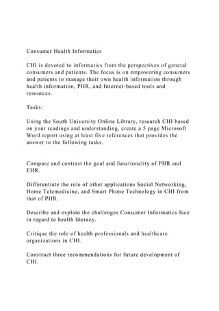 Consumer Health InformaticsCHI is devoted to informatics fro | PDF