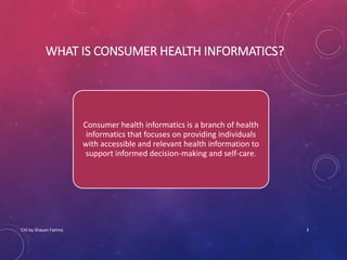 Consumer Health Informatics Lecture by Shayan Fatima | PDF