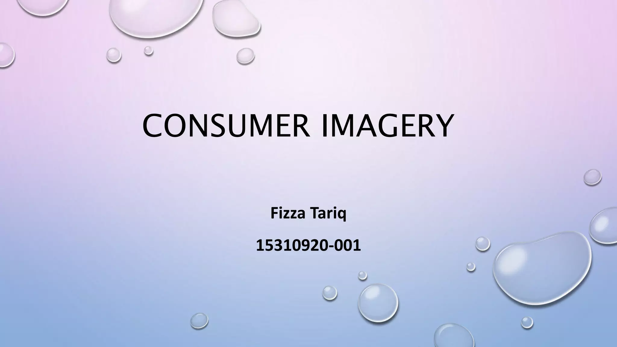 Consumer imagery in consumer behavior | PPTX