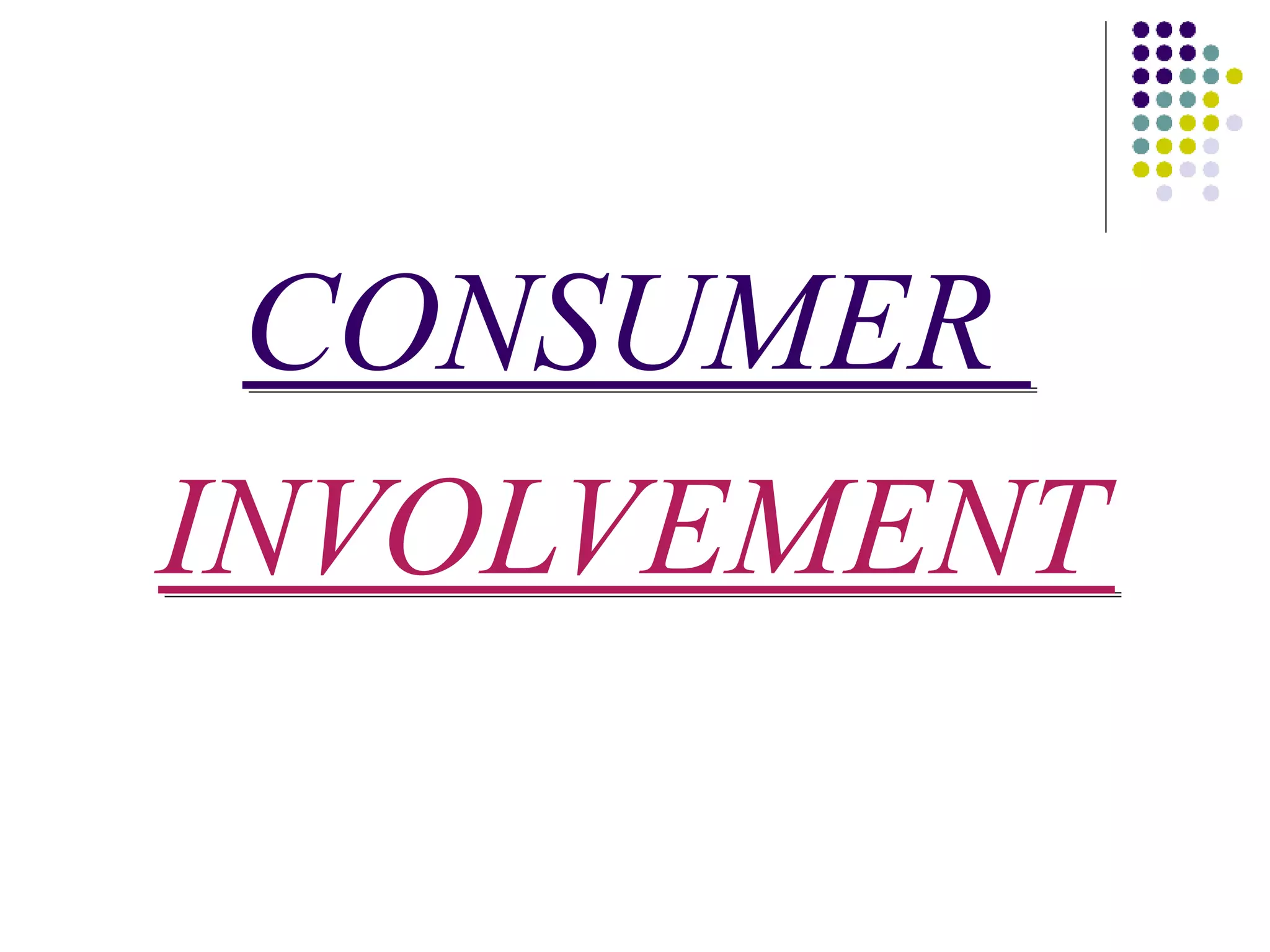 consumer involvement.pptx