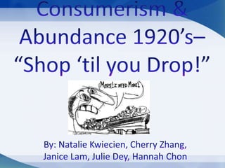 Consumerism 1920's | PPT