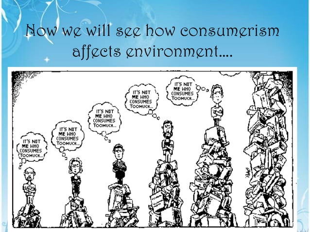 Consumerism and waste products | PPTX