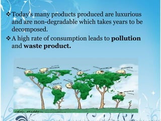 Consumerism and waste products | PPTX