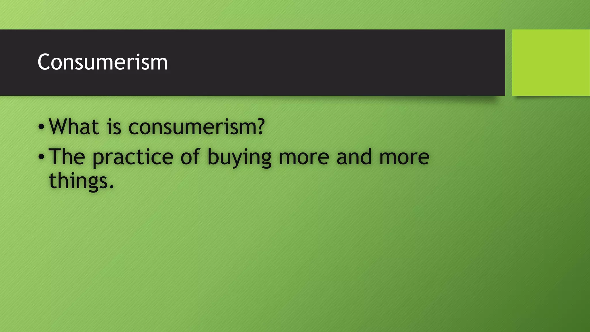 Consumerism | PPTX