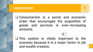 Consumerism | PPTX