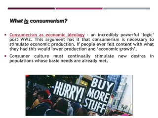 Consumerism and desire | PPT