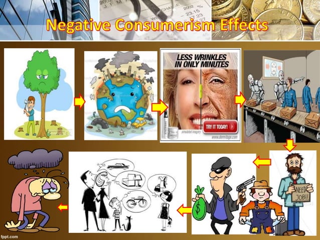 Consumerism and its effect | PPTX | Economy | Business and Finance