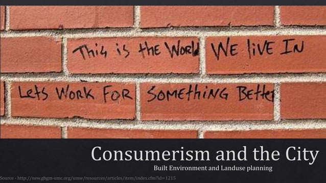 Consumerism and the city ppt | PPTX