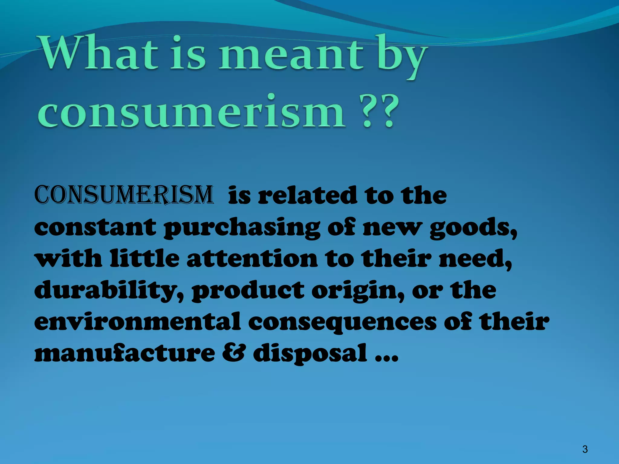 Consumerism and Waste products | PPT