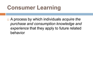 Consumer learning | PPTX