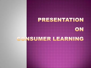 Consumer learning | PPT