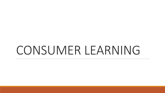 Consumer learning | PPT