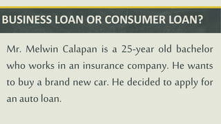 Consumer Loans - General Mathematics | PPTX