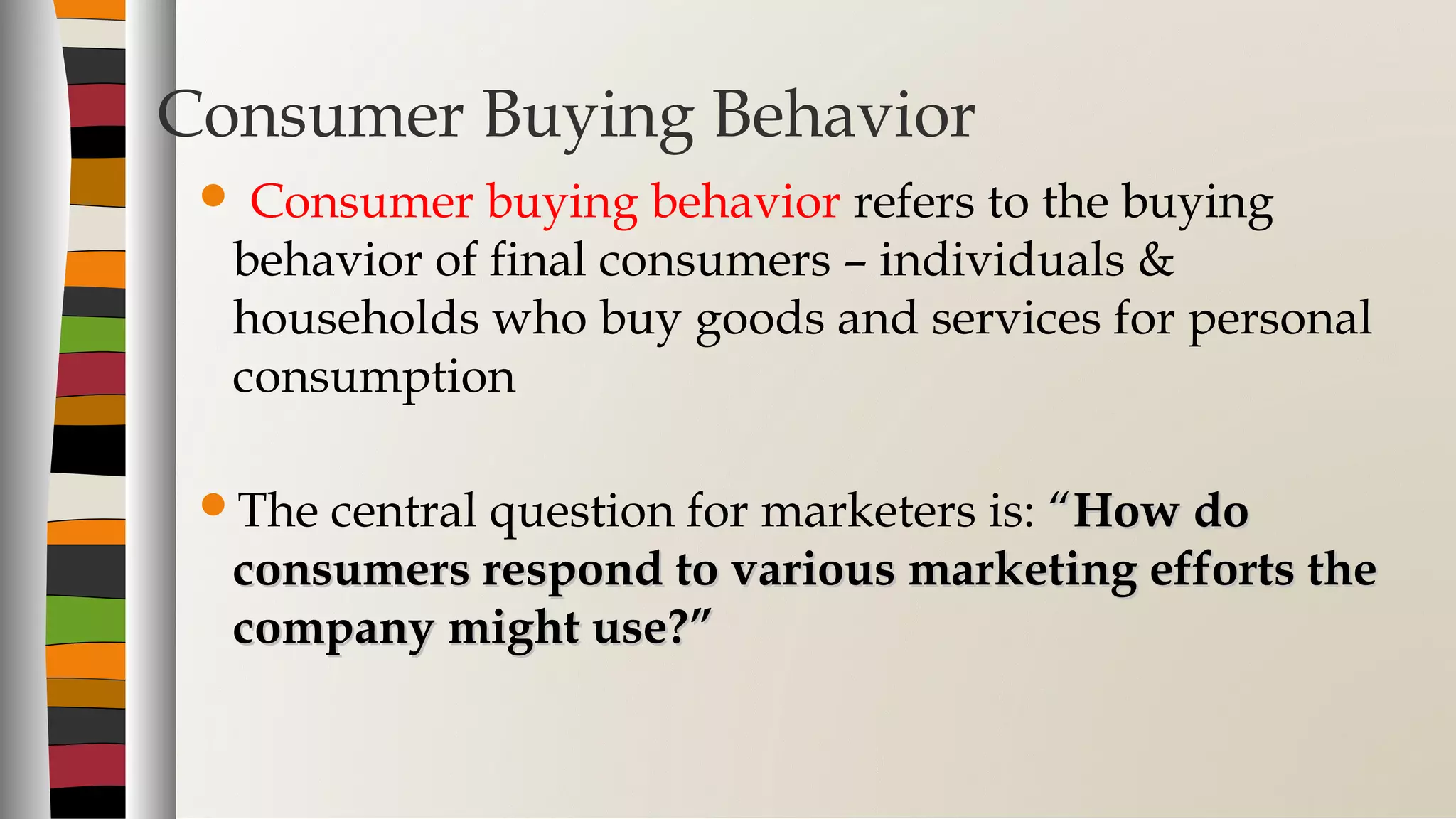 Consumer markets and consumer buying behavior mmda | PPT
