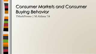 Consumer markets and consumer buying behavior mmda | PPT