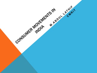 Consumer movements in india | PPTX