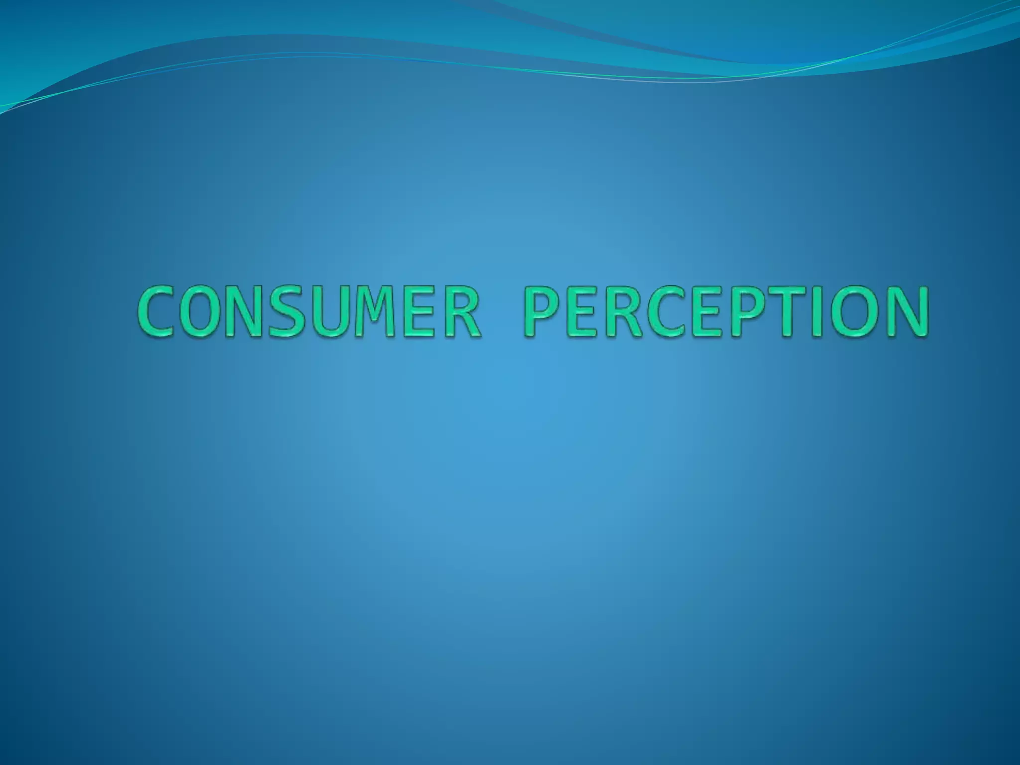 consumer perception study material unit iii.pptx