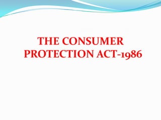 Consumer Protection Act 1986 India | PPT