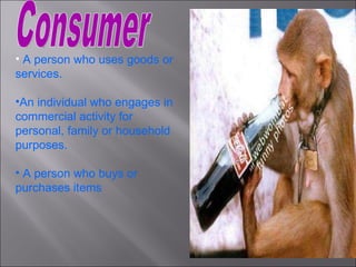 Capital Economy =Consumer is the king | PPT