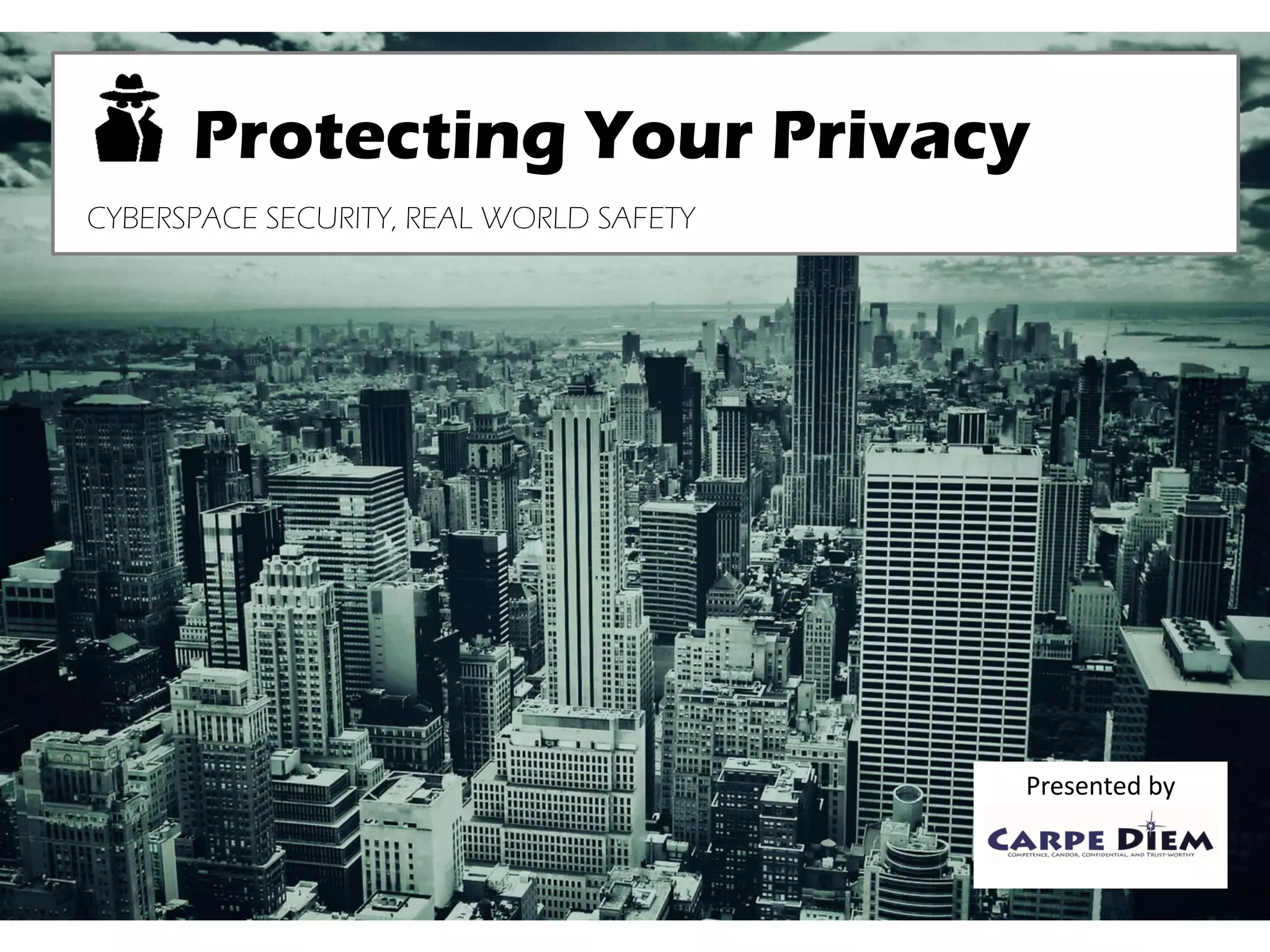 Protecting Your Privacy: Cyberspace Security, Real World Safety | PDF
