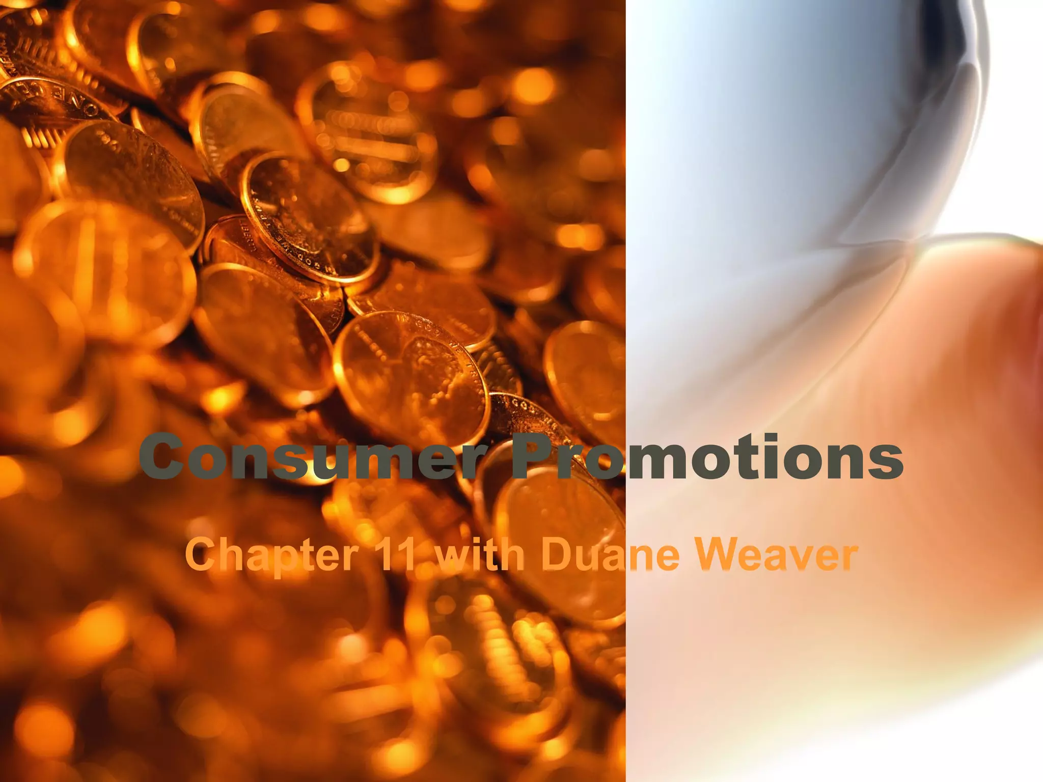 Consumer promotions chp 11 | PPT