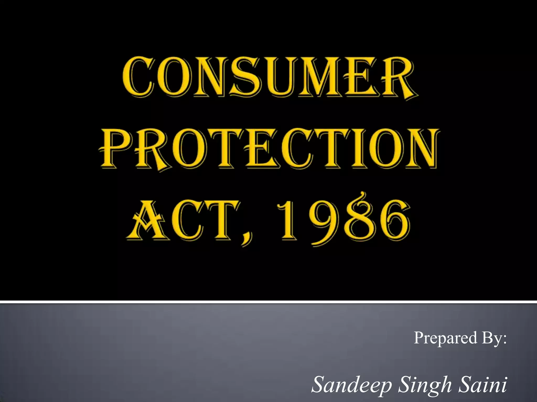 Consumer protection act, 1986 | PPTX