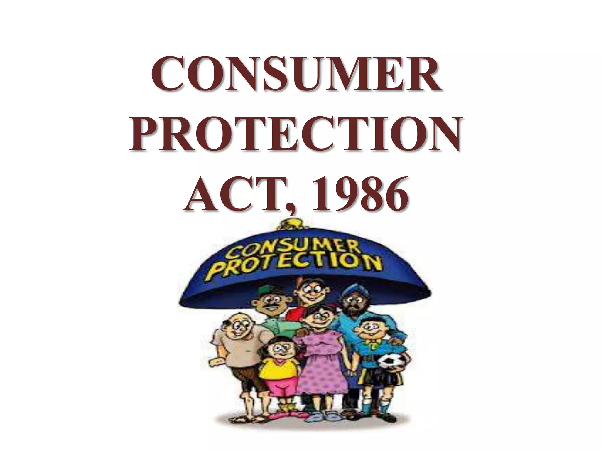 Consumer protection act, 1986 | PPTX