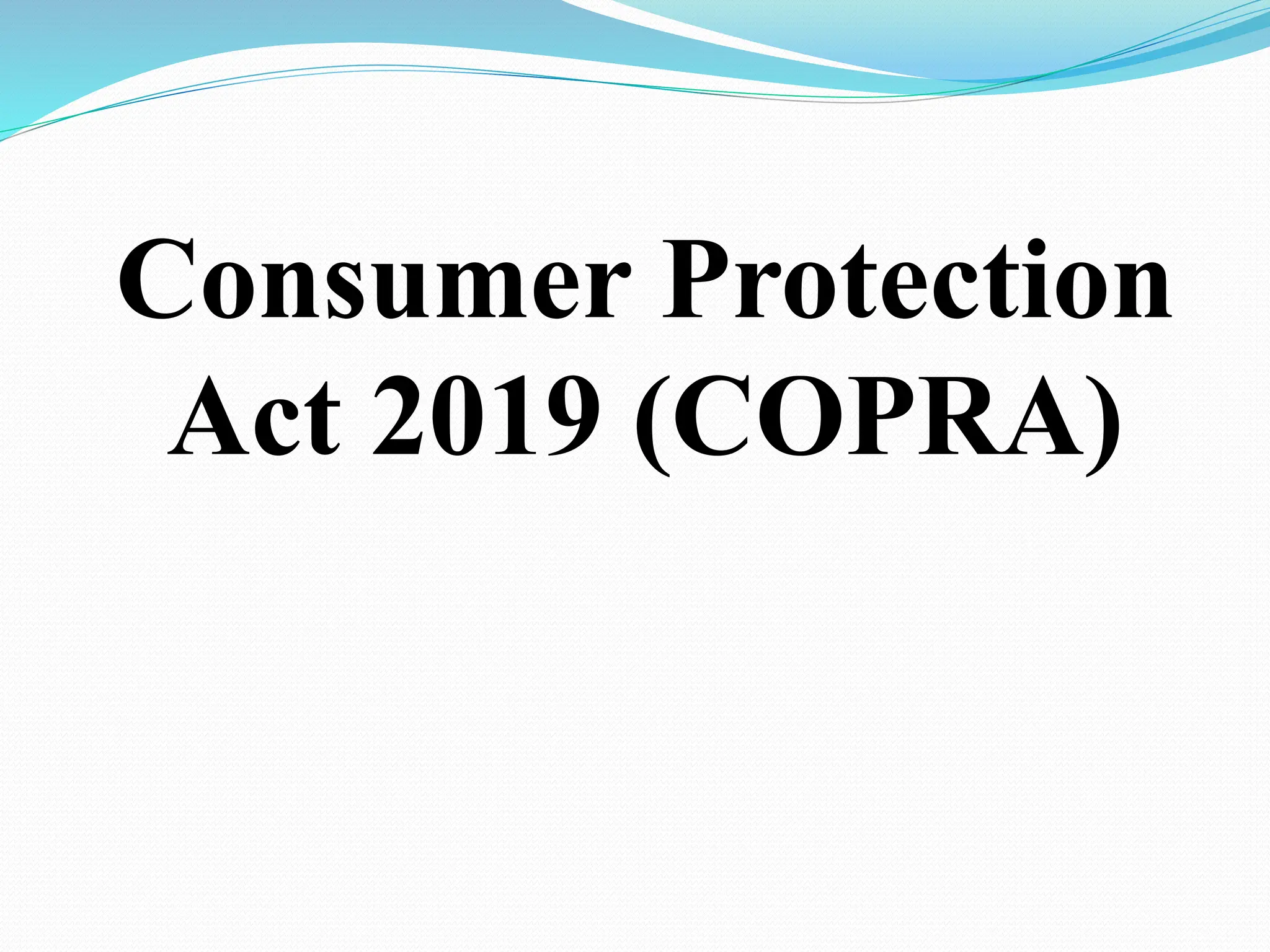 Consumer Protection Act 2019 notes (1).pptx