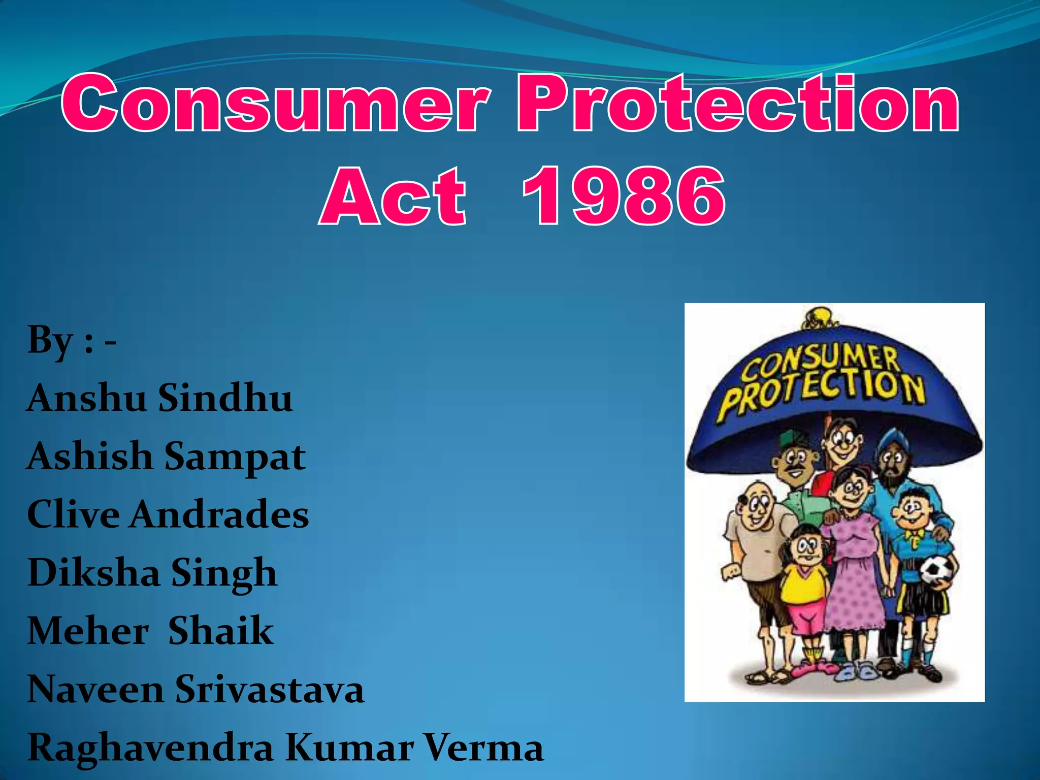 Consumer protection act presentation | PPTX